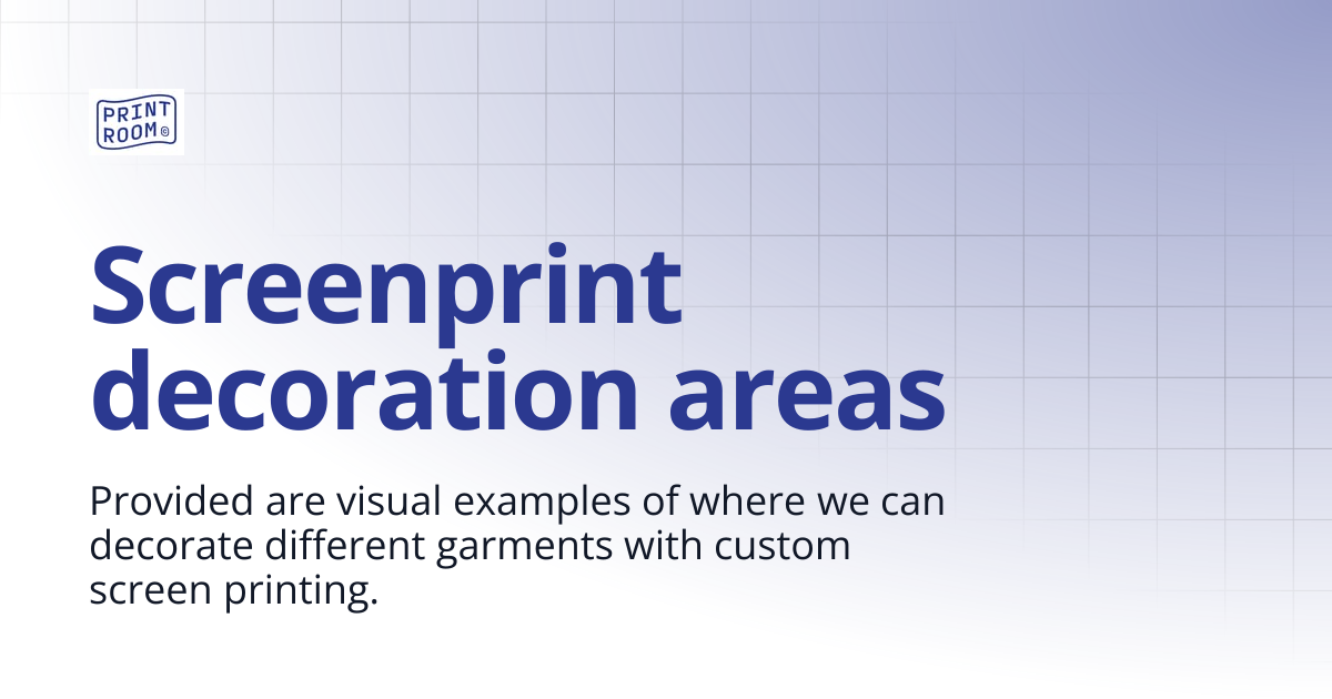 Screenprint decoration areas | Print Room NZ